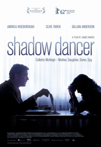 Shadow Dancer - Film 2013 | Cinéhorizons